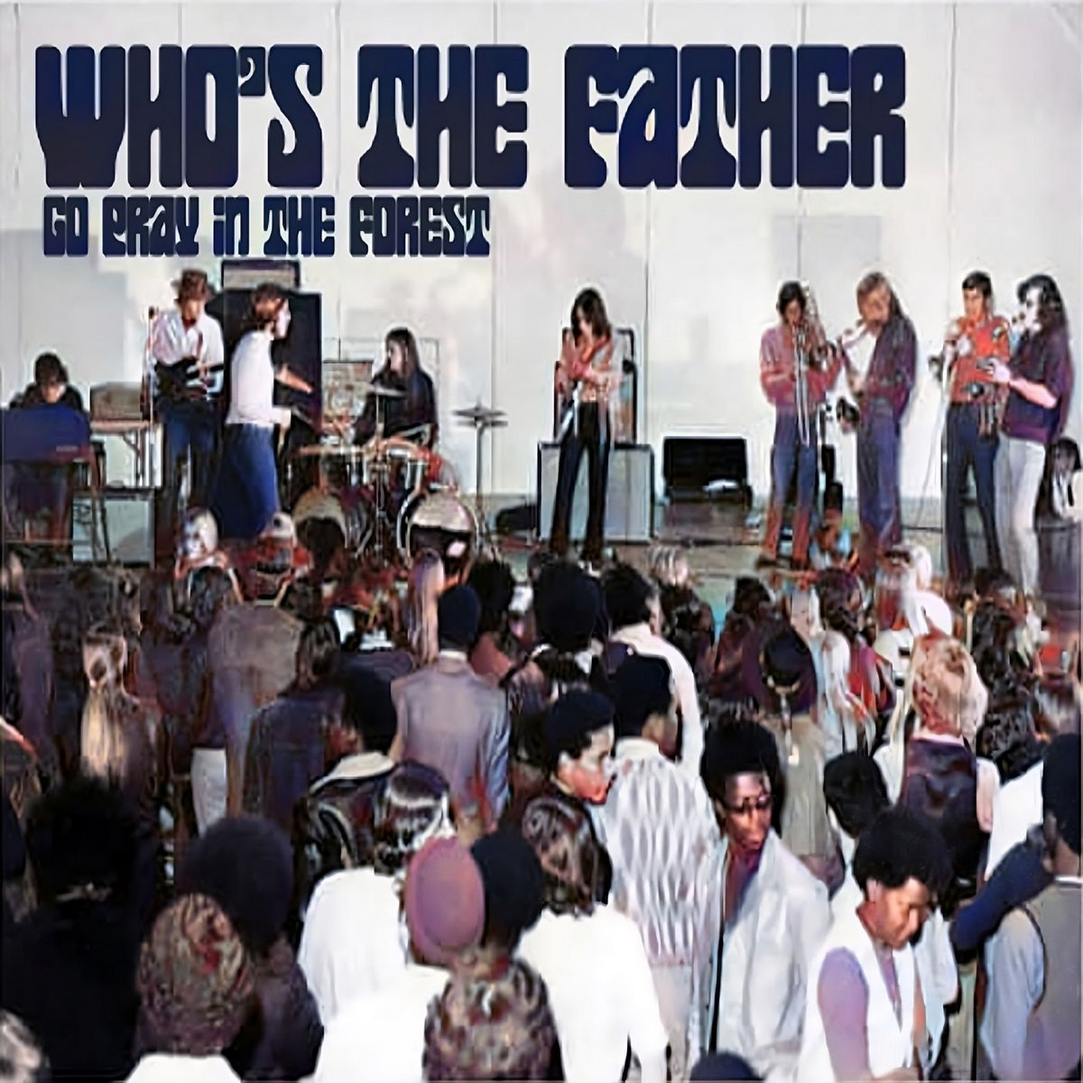 Who's the Father - Go Pray in the Forest by Cosmo Topper (Single, Jam ...