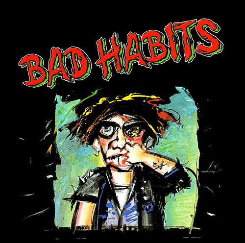 Bad Habits by Bad Habits (Album): Reviews, Ratings, Credits, Song list ...