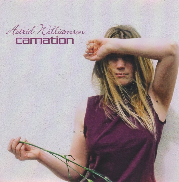 Carnation by Astrid Williamson (Album): Reviews, Ratings, Credits, Song ...