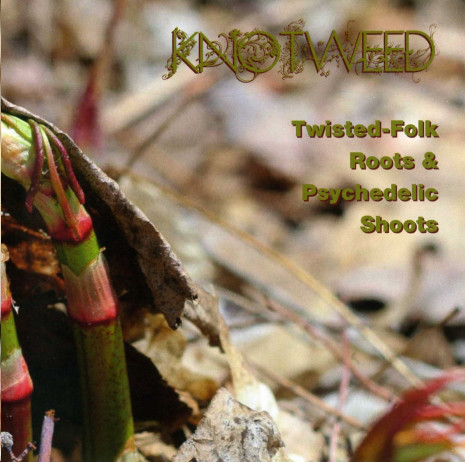 Knotweed: Twisted-Folk Roots & Psychedelic Shoots by Various Artists ...