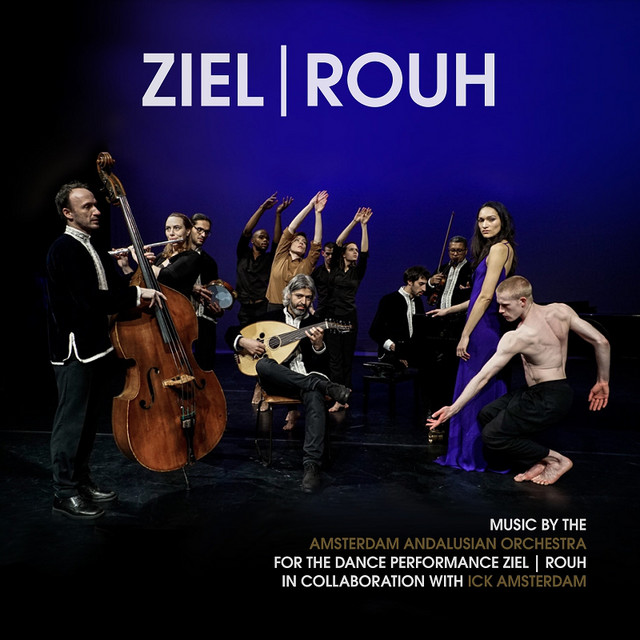 Ziel | Rouh by Amsterdams Andalusisch Orkest (Album, Andalusian ...