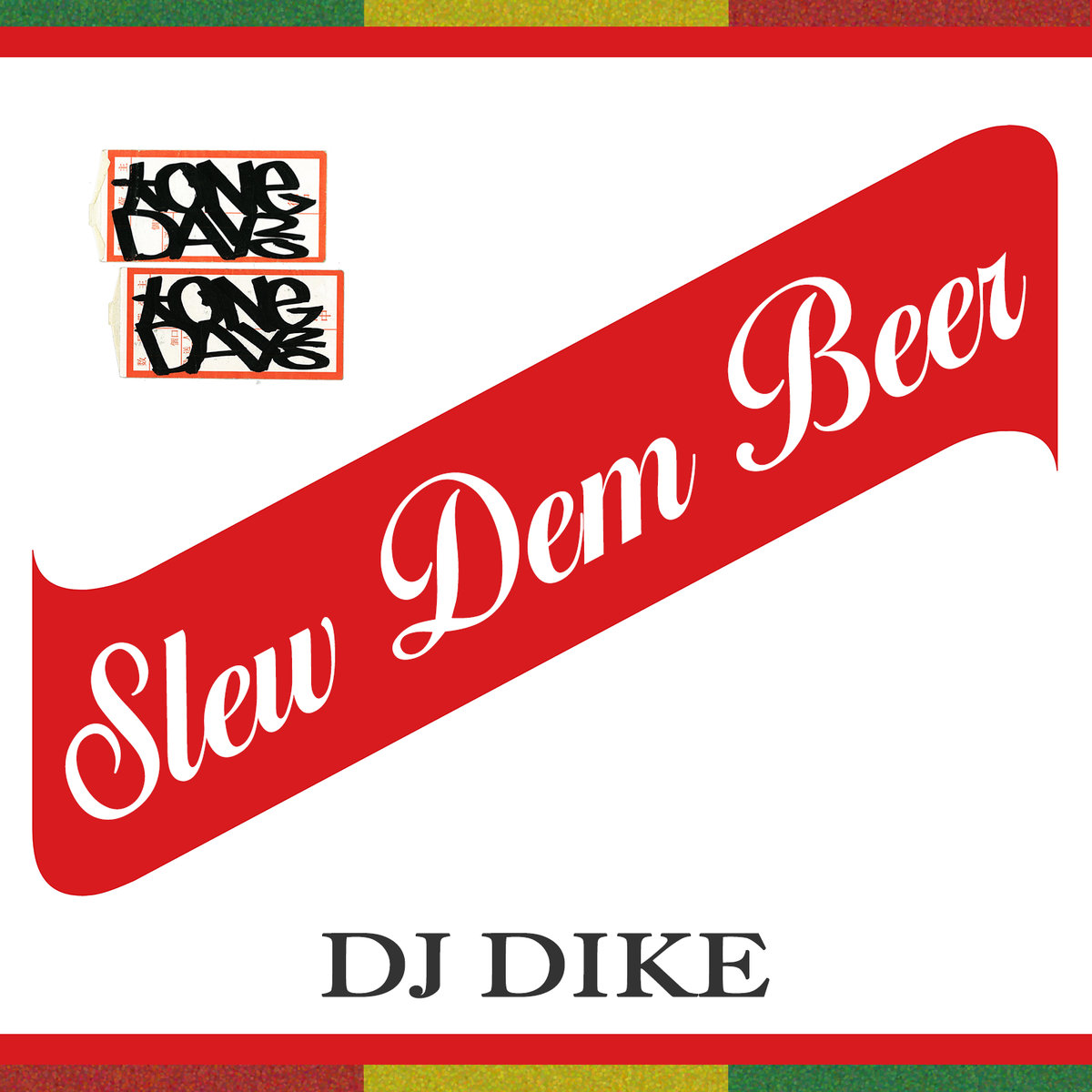 Slew Dem Beer by DJ Dike (EP, Juke): Reviews, Ratings, Credits, Song ...
