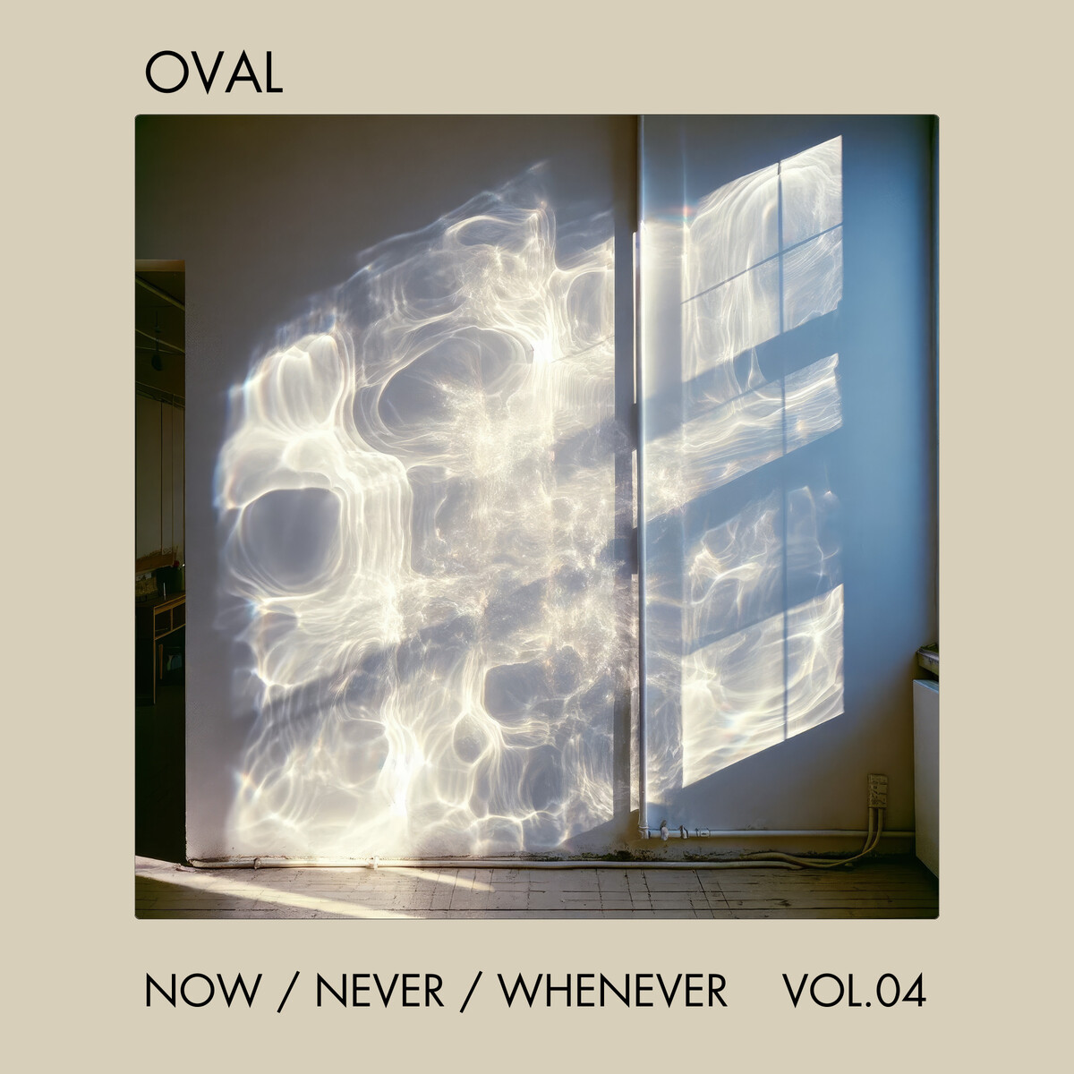 Now / Never / Whenever Vol.4 by Oval (EP, Electroacoustic): Reviews, Ratings, Credits, Song list ...