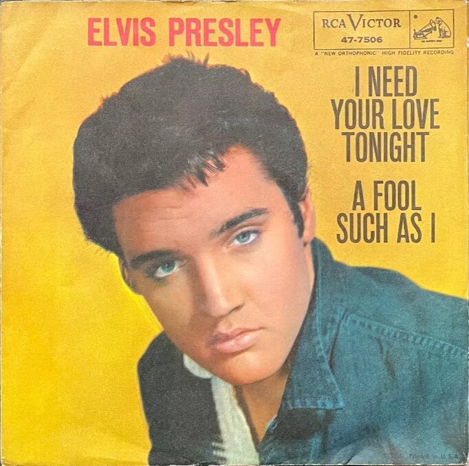 A Fool Such As I / I Need Your Love Tonight by Elvis Presley (Single ...