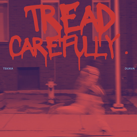 TREAD CAREFULLY. by Duava (Single, Trap): Reviews, Ratings, Credits ...