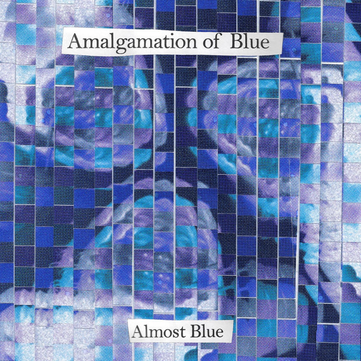 Amalgamation of Blue by Almost Blue (EP): Reviews, Ratings, Credits ...