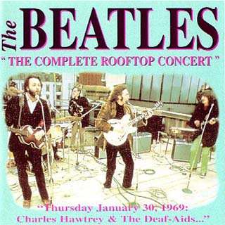 The Complete Rooftop Concert by The Beatles (Bootleg; RT 1): Reviews ...