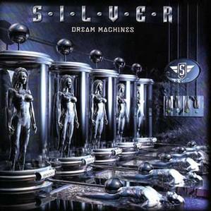 Dream Machines by Silver (Album, Hard Rock): Reviews, Ratings, Credits ...