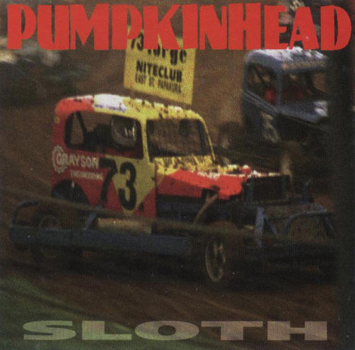 Sloth by Pumpkinhead (Album): Reviews, Ratings, Credits, Song list ...