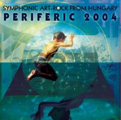 Periferic 2004: Symphonic Art-Rock From Hungary by Various Artists ...
