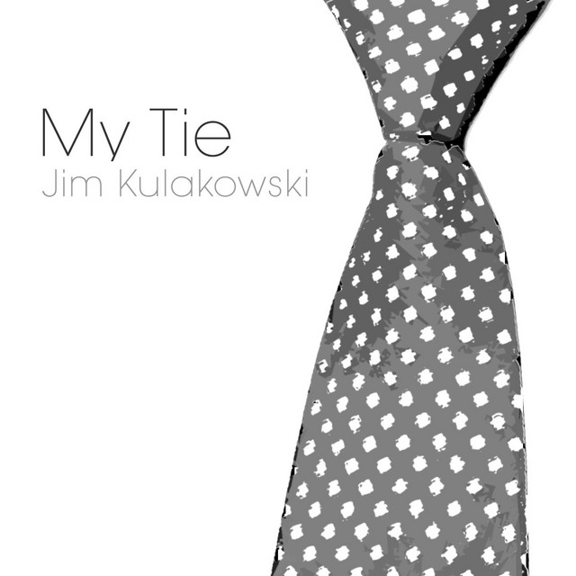 My Tie By Jim Kulakowski Single Reviews Ratings Credits Song List