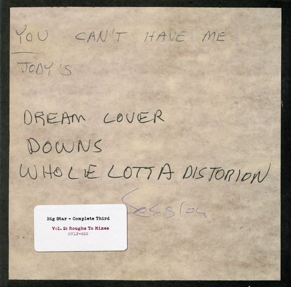 Complete Third: Vol. 2 - Roughs to Mixes by Big Star (Additional ...