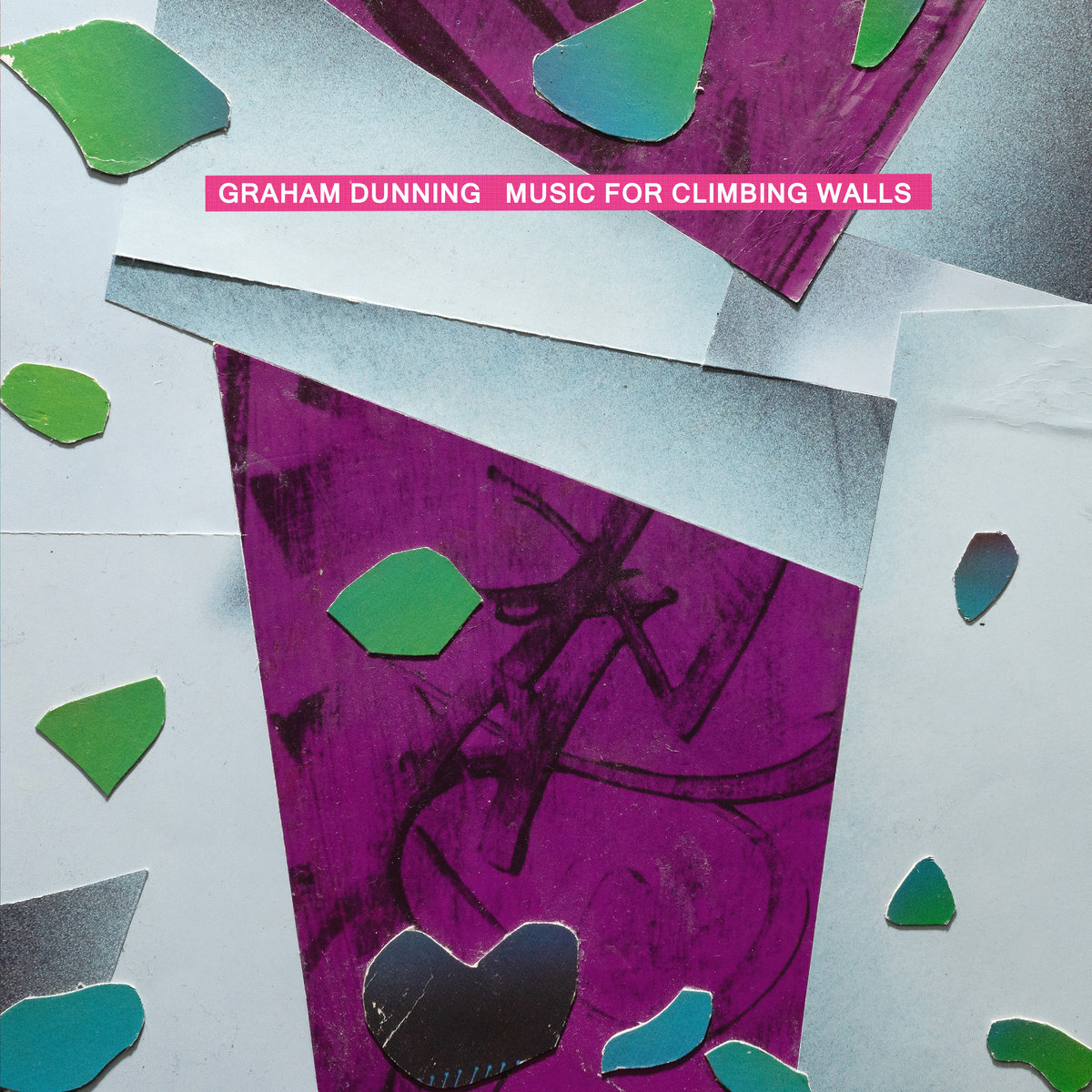 Music for Climbing Walls by Graham Dunning (Album, Minimal Techno ...
