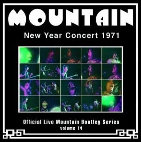 Official Live Mountain Bootleg Series Volume 14: New Year Concert 1971 ...