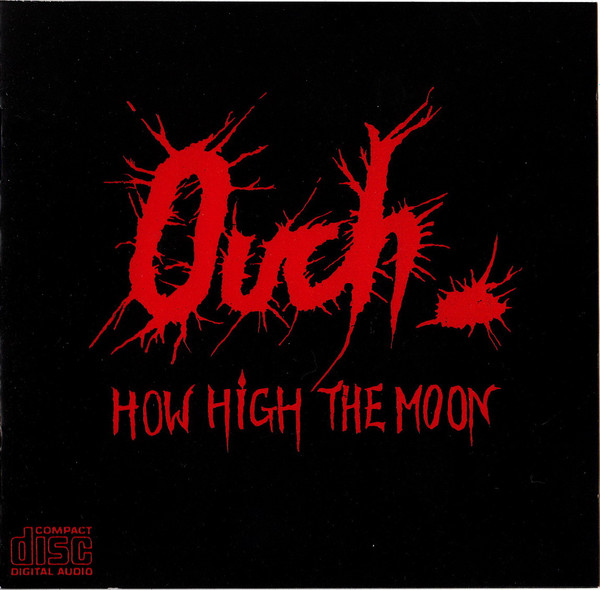How High the Moon by Ouch (EP): Reviews, Ratings, Credits, Song list ...