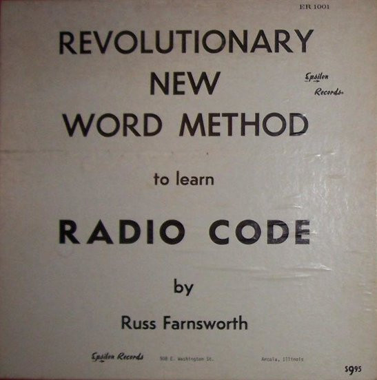 Revolutionary New Word Method to Learn Radio Code by Russ Farnsworth ...