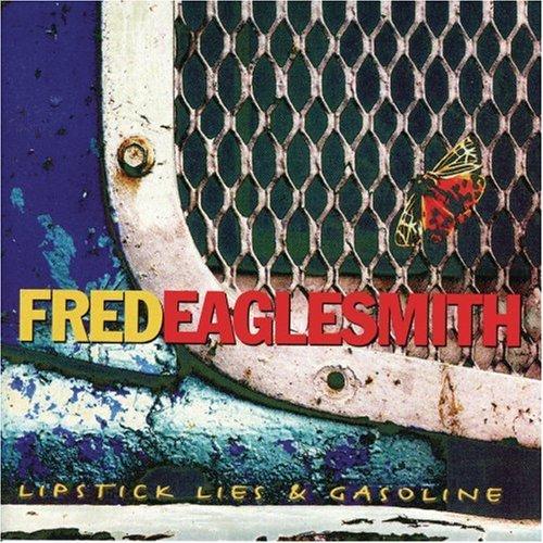 Fred Eaglesmith Albums: songs, discography, biography, and listening guide - Rate Your Music