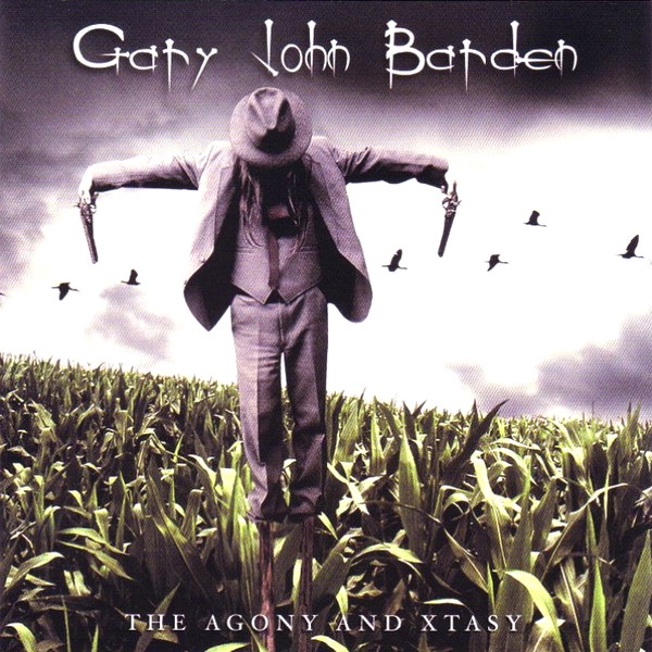 The Agony and Xtasy by Gary John Barden (Album, Hard Rock): Reviews ...