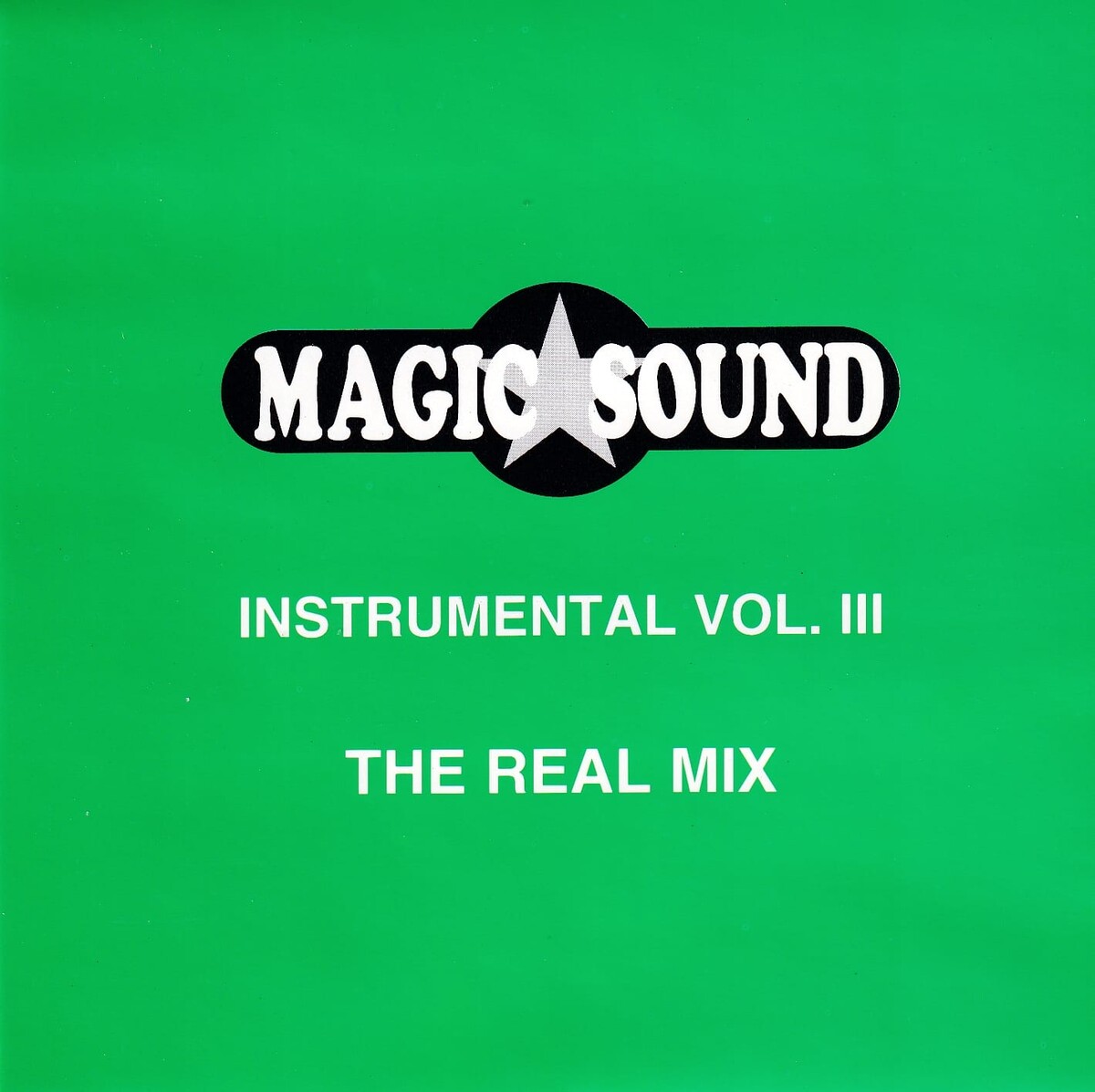 Instrumental Vol. III: The Real Mix by Magic Sound (Album): Reviews ...