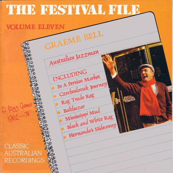Australian Jazzman: The Festival File Volume Eleven by Graeme Bell ...