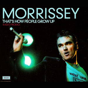 That's How People Grow Up by Morrissey (Single; Polydor): Reviews ...