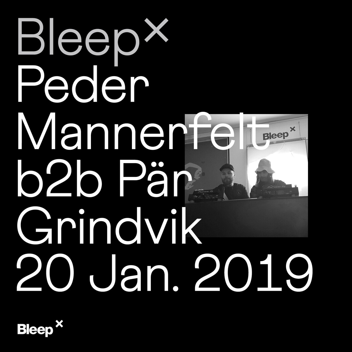 Bleep × Mix by Peder Mannerfelt B2B Pär Grindvik (DJ Mix): Reviews ...