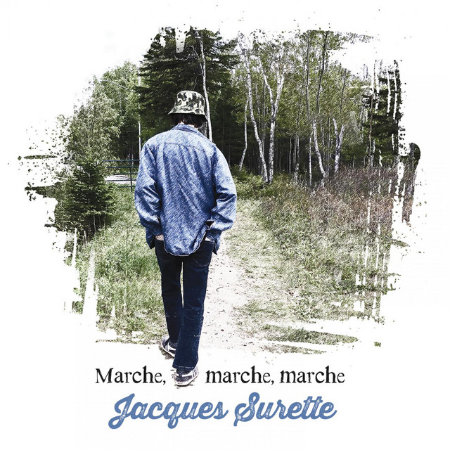 Marche, marche, marche by Jacques Surette (Album): Reviews, Ratings ...