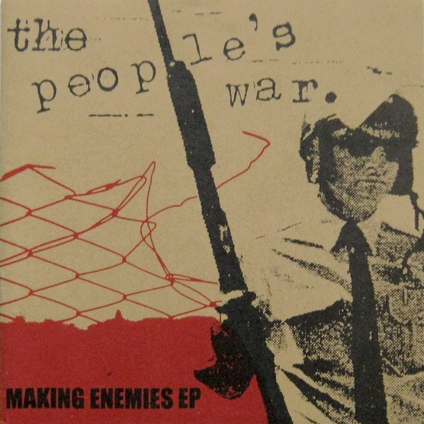 Making Enemies by The People's War (EP, Thrashcore): Reviews, Ratings ...