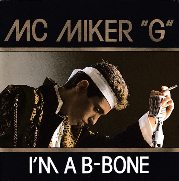 I'm a B-Bone by MC Miker "G" (Album; Dureco; 88.125): Reviews, Ratings ...