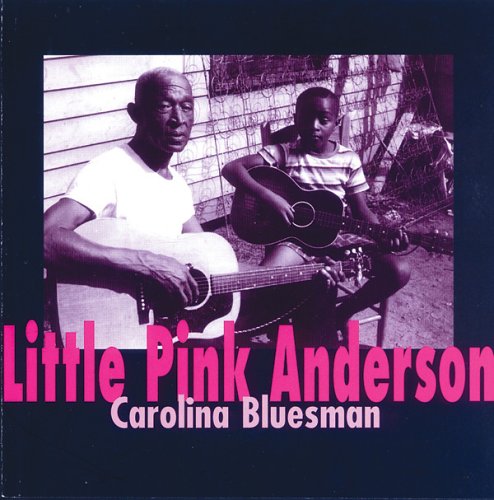 Carolina Bluesman by Little Pink Anderson (Album): Reviews, Ratings ...