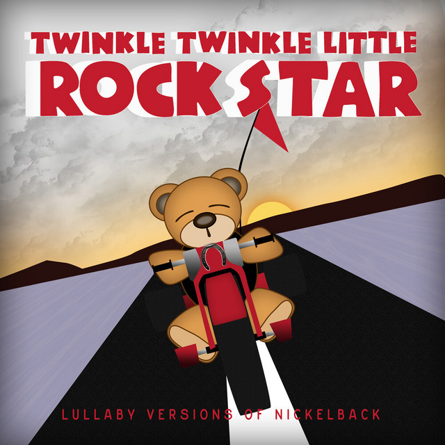 Lullaby Versions of Nickelback by Twinkle Twinkle Little Rock Star ...