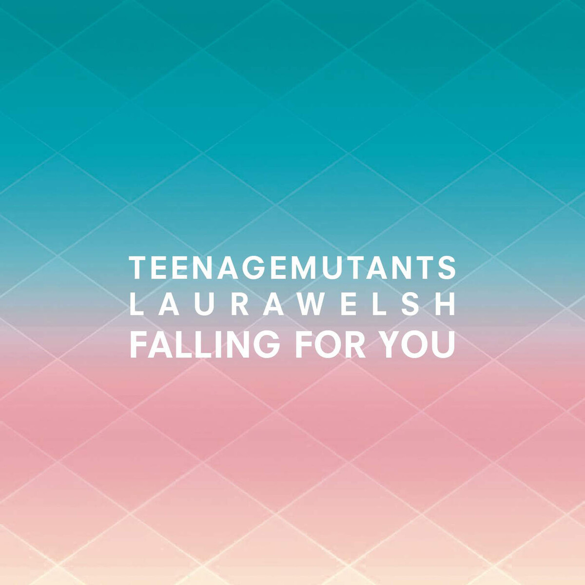 Falling for You by Teenage Mutants & Laura Welsh (Single): Reviews ...