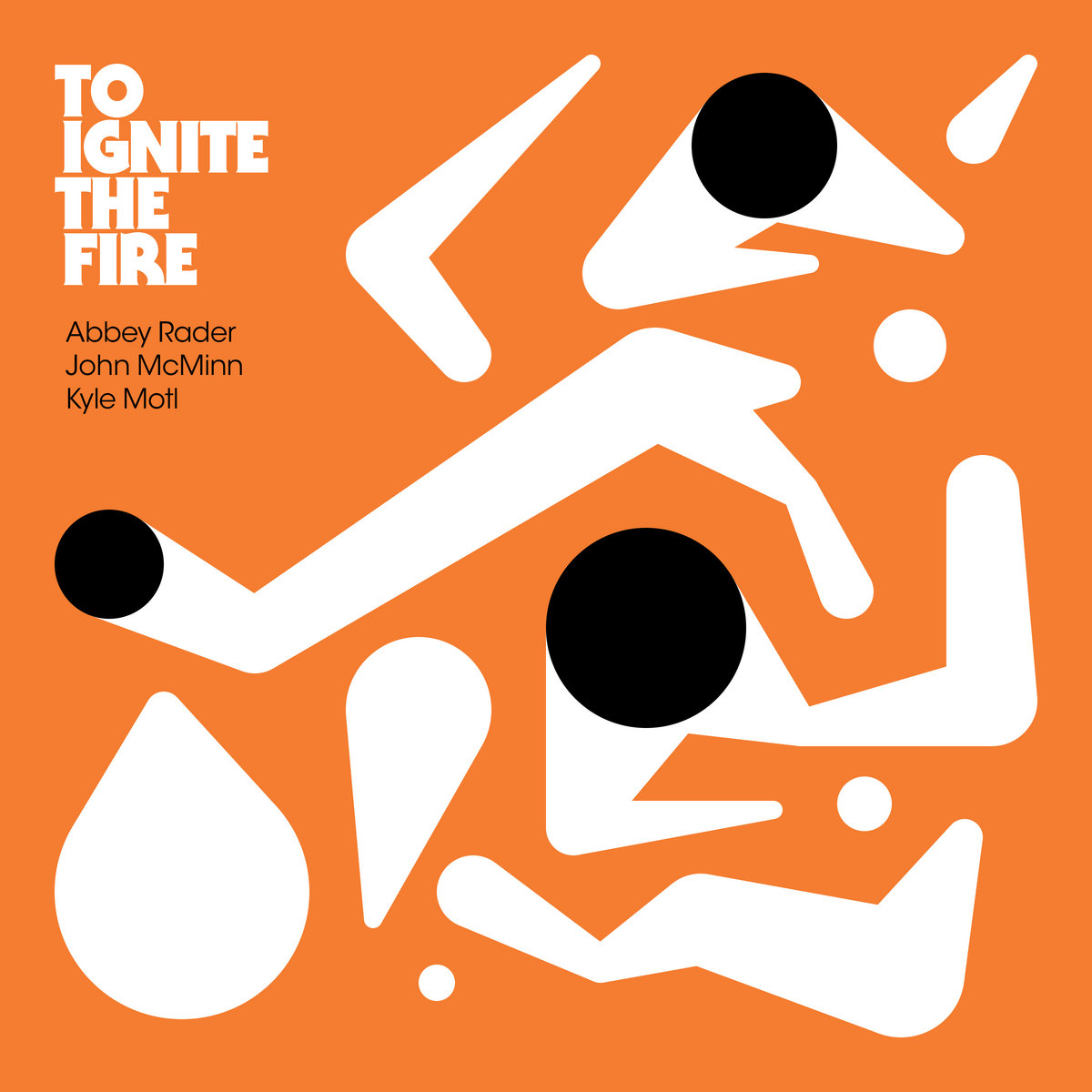To Ignite the Fire by Abbey Rader, John McMinn & Kyle Motl (Album ...