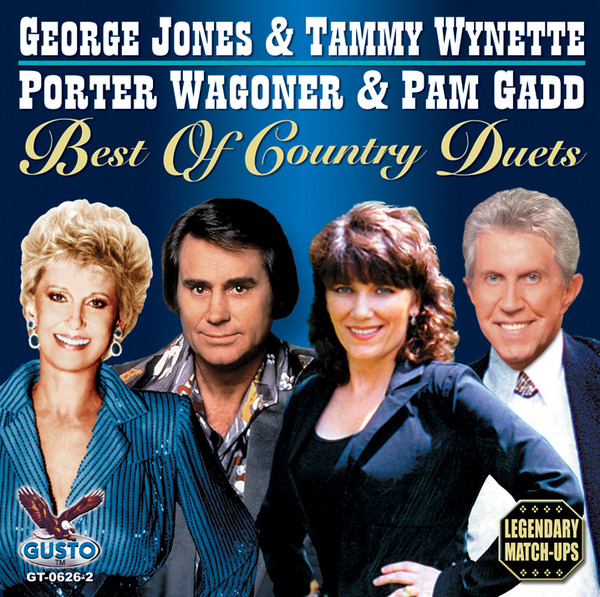 Best of Country Duets by George Jones & Tammy Wynette / Porter Wagoner ...