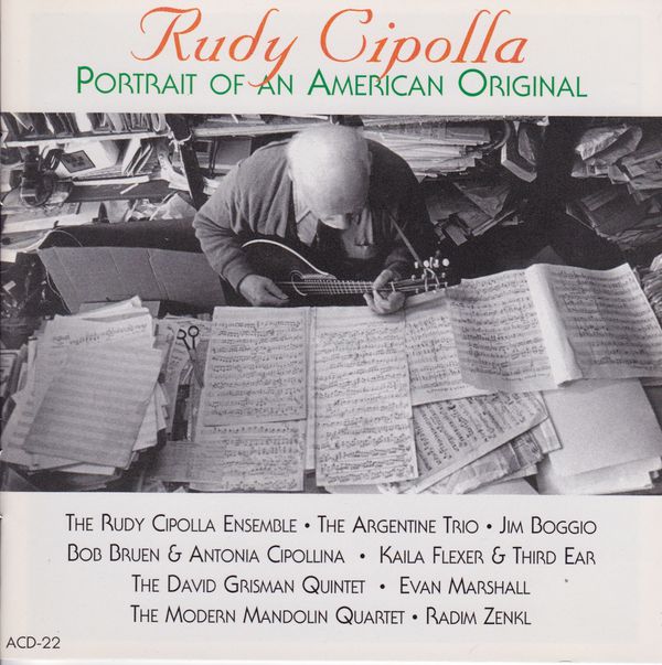 Portrait of an American Original by Rudy Cipolla (Album; Acoustic Disc ...