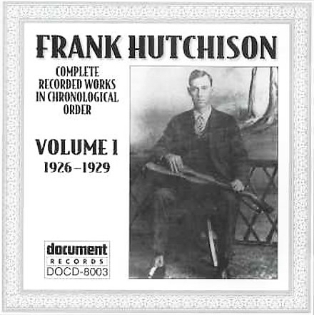 Frank Hutchison Albums: songs, discography, biography, and listening ...