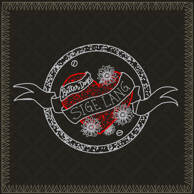 Sige Lang by Better Days (Single): Reviews, Ratings, Credits, Song list ...