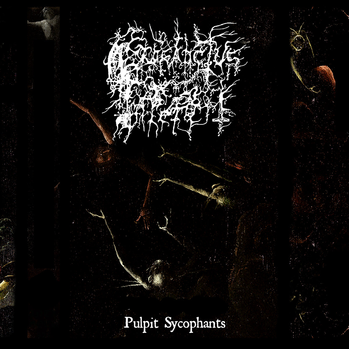 Pulpit Sycophants by Prosanctus Inferi (EP, Death Metal): Reviews ...