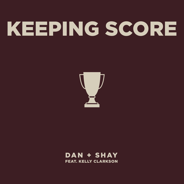 Keeping Score by Dan + Shay (Single, Country Pop): Reviews, Ratings ...