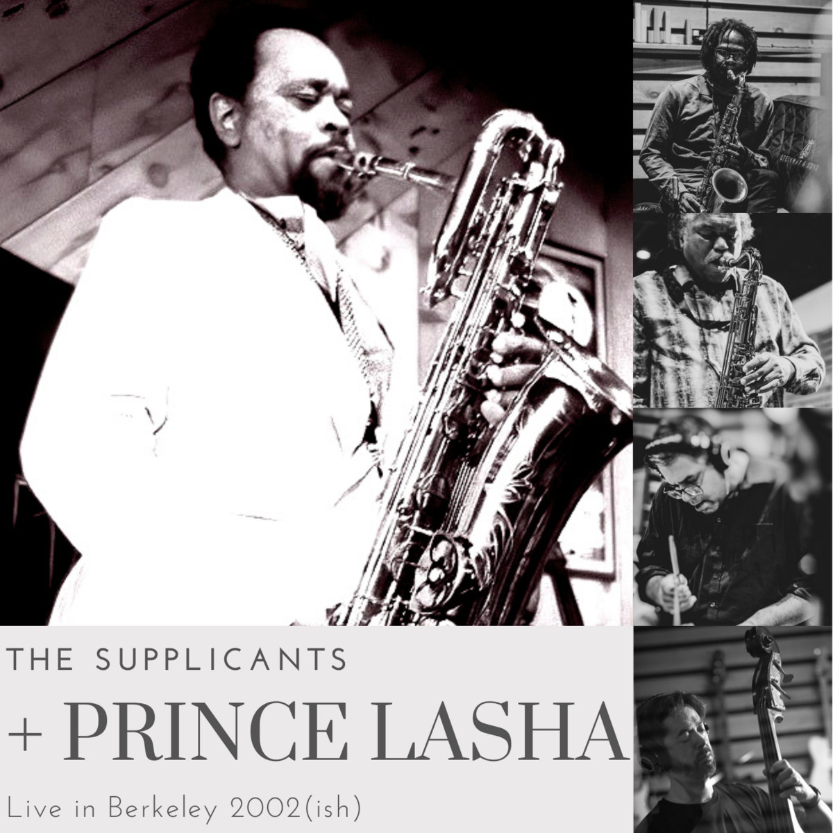 Live in Berkeley 2002(ish) by The Supplicants + Prince Lasha (Album ...