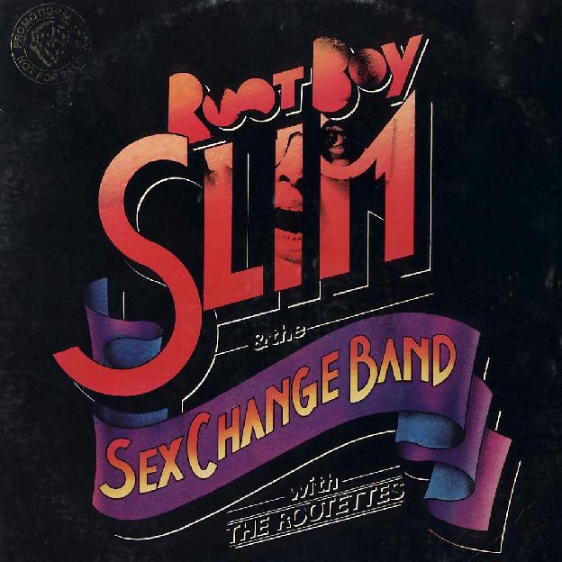 Root Boy Slim & The Sex Change Band Albums: songs, discography ...