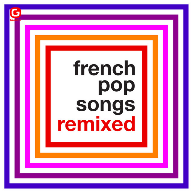 French Pop Songs Remixed by Various Artists (Compilation): Reviews ...