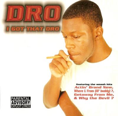 I Got That Dro by Young Dro (Album, Hip Hop): Reviews, Ratings, Credits ...