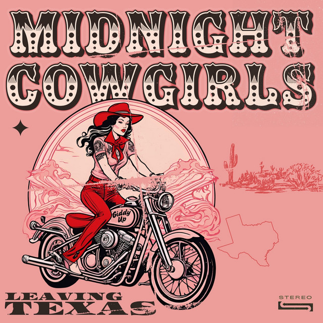 Leaving Texas by Midnight Cowgirls (Single): Reviews, Ratings, Credits ...