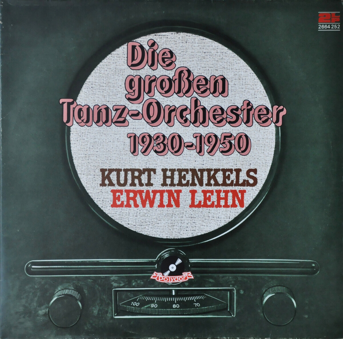 Die großen Tanz-Orchester 1930-1950 by Kurt Henkels / Erwin Lehn ...