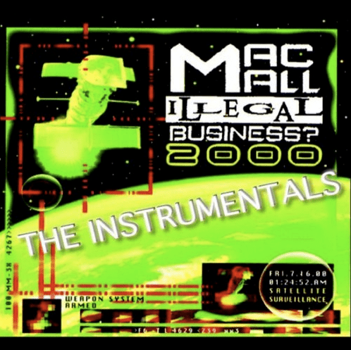 Illegal Business? 2000 - The Instrumentals by Mac Mall (Album ...