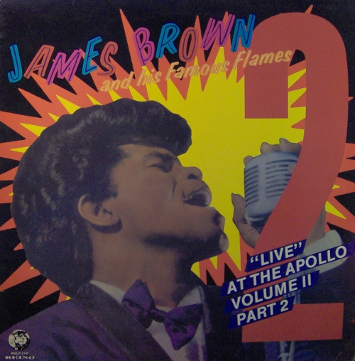 "Live" at the Apollo, Volume II, Part 2 by James Brown and The Famous ...