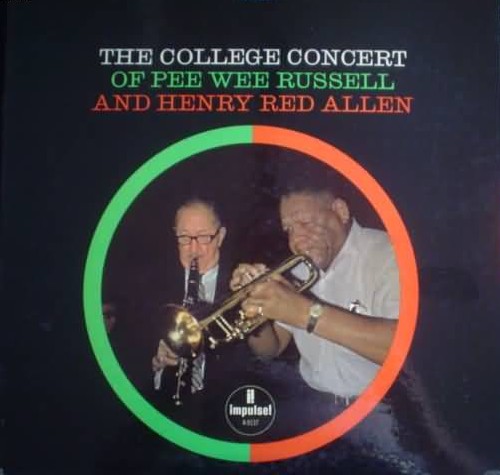 The College Concert of Pee Wee Russell and Henry Red Allen by Pee Wee ...
