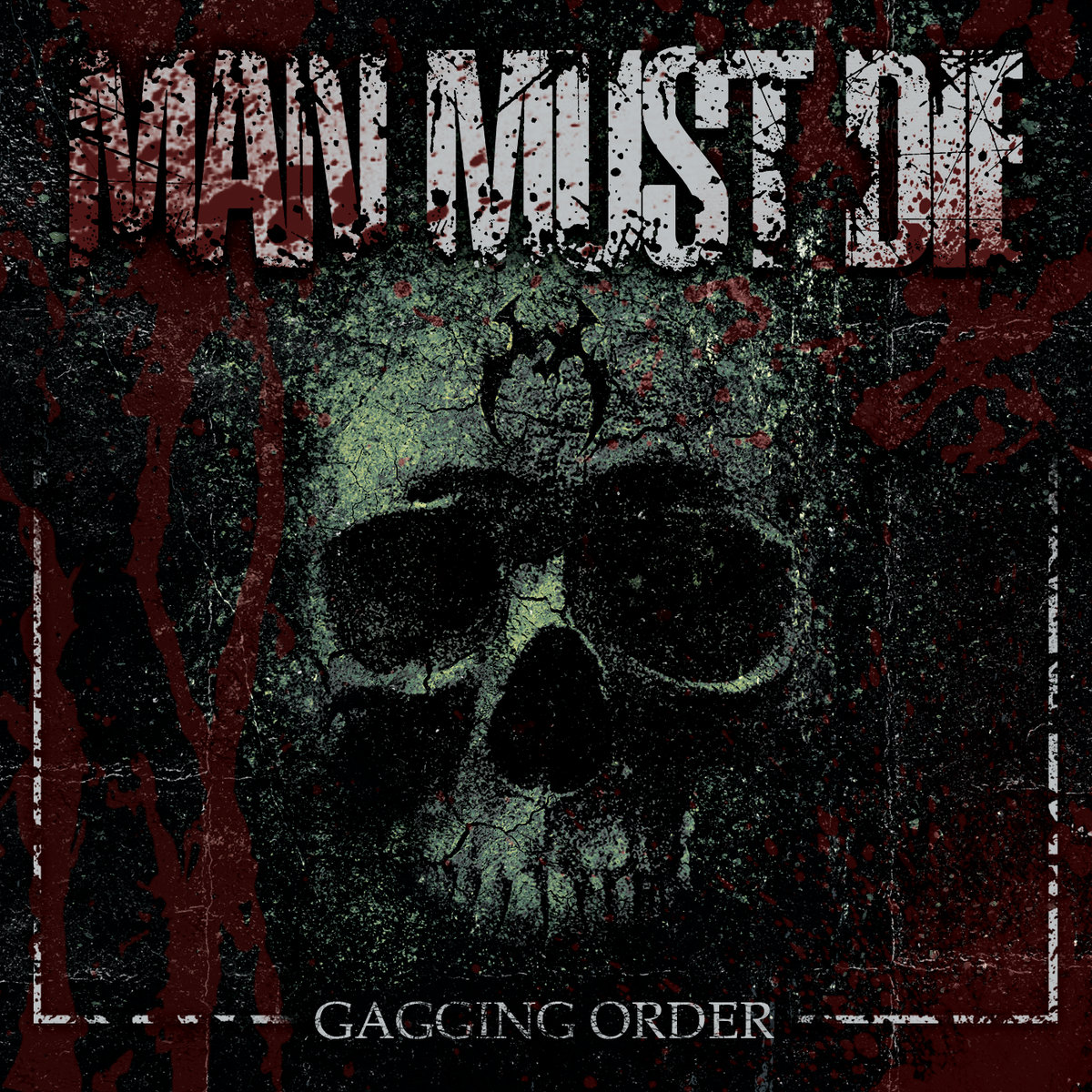 Gagging Order by Man Must Die (EP, Technical Death Metal): Reviews ...
