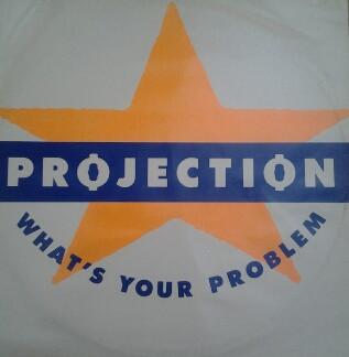 What's Your Problem by Projection (Single): Reviews, Ratings, Credits ...